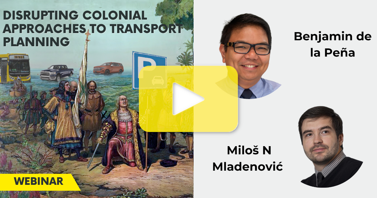 VIDEO: Disrupting Colonial Approaches to Transport Planning - Webinar - Trufi Association