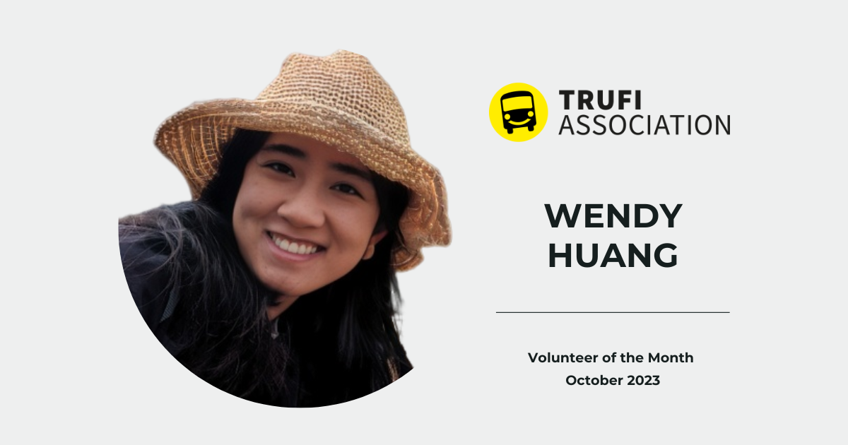 Volunteer of the Month: Wendy Huang - Trufi Association