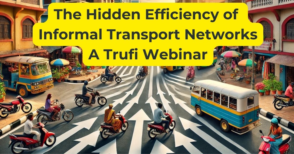 The Hidden Efficiency of Informal Transport Networks - A Trufi Webinar ...